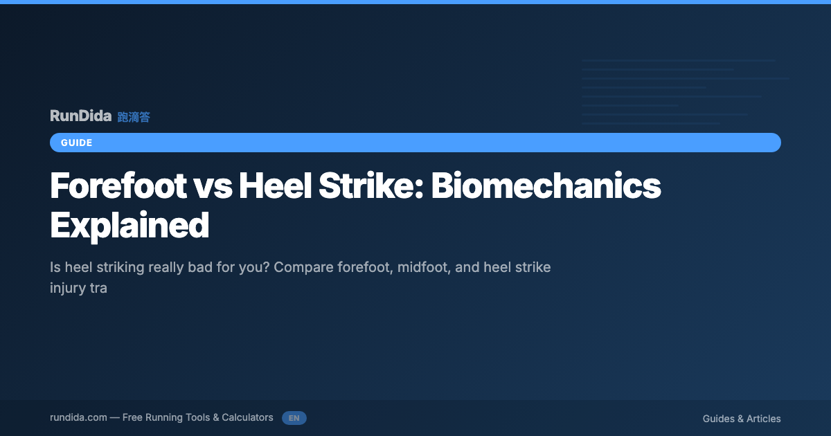 Forefoot vs Heel Strike Running: Injury Tradeoffs Explained | RunDida
